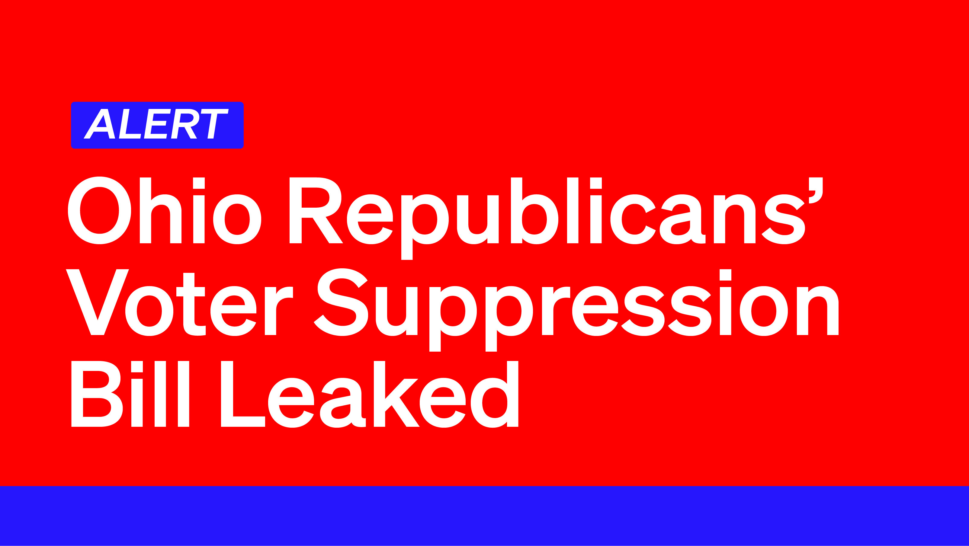 Draft of Ohio Republicans’ Voter Suppression Bill Leaked - Democracy Docket