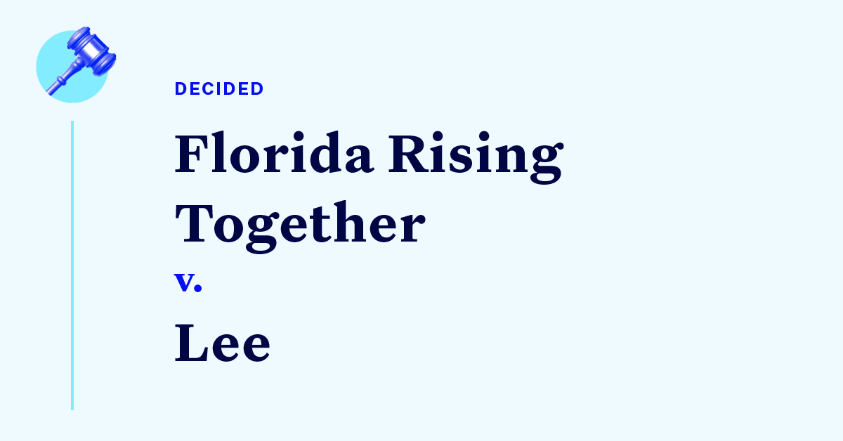 Court Cases - Florida Voter Suppression Law (FL Rising) - Democracy Docket