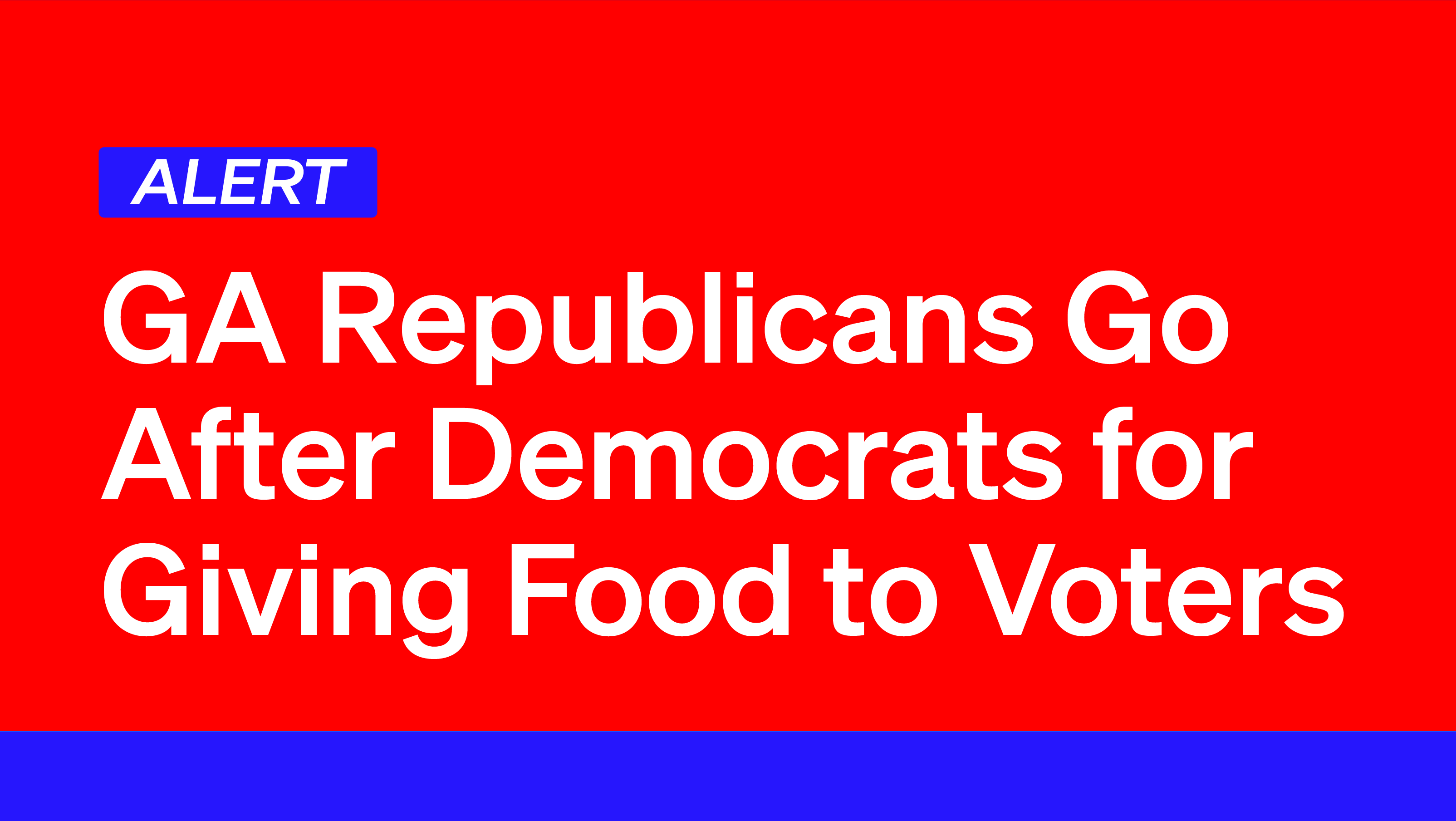 Georgia Republicans Go After Democrats for Giving Food to Voters ...