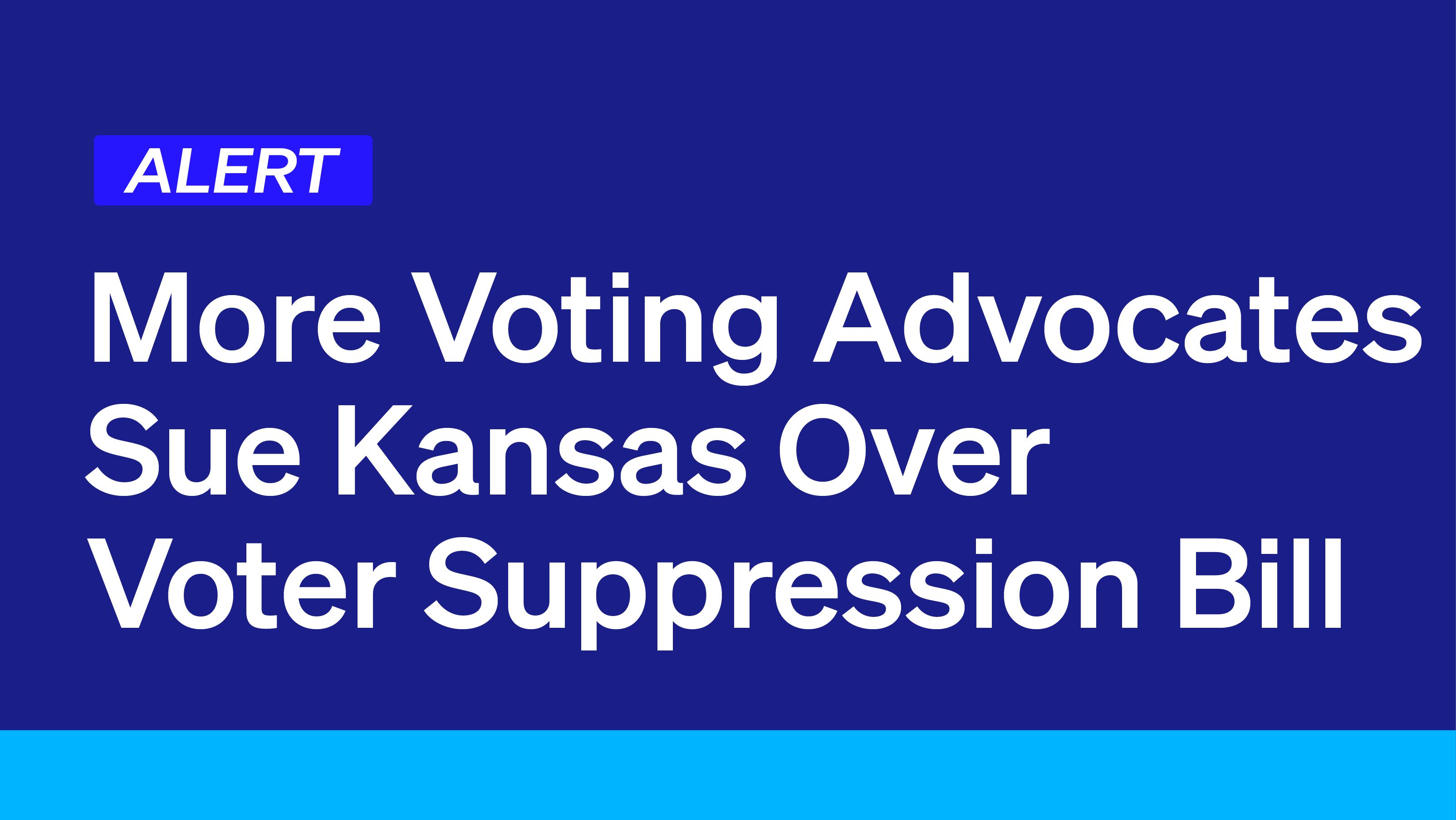Voting Rights Groups Sue Kansas a Second Time Over Voter Suppression Law - Democracy Docket