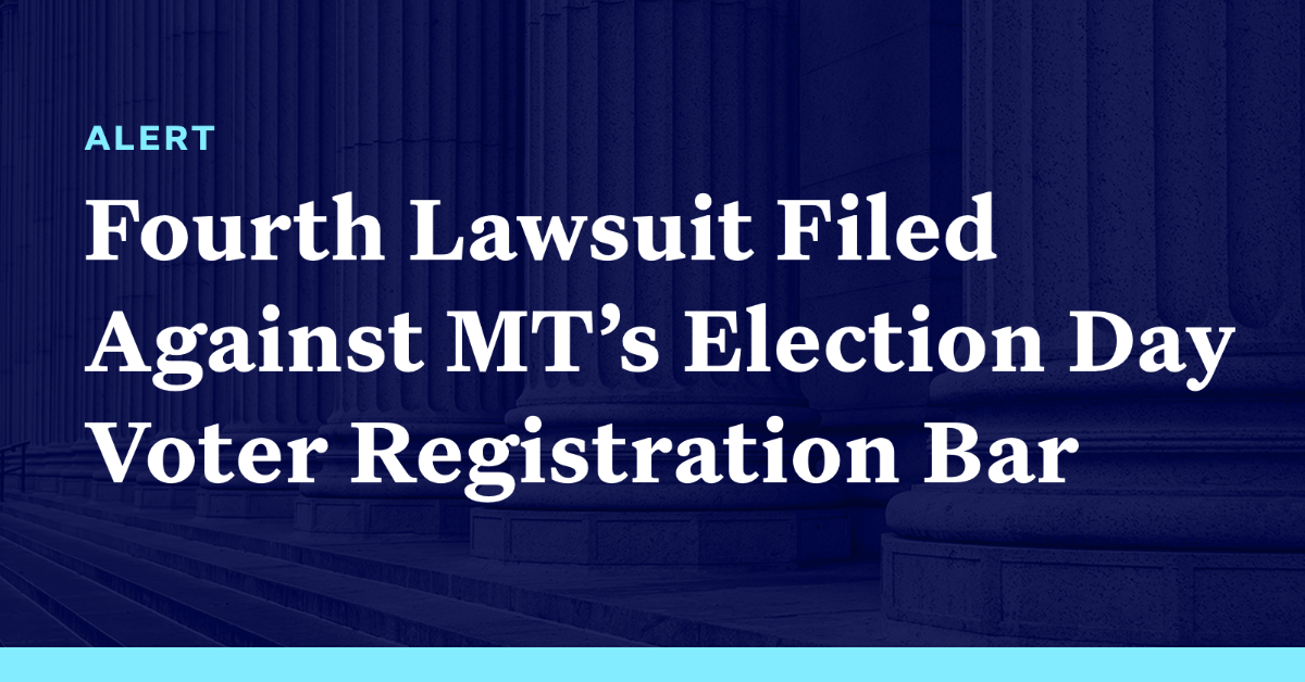Fourth Lawsuit Filed in Montana Challenging Law Barring Election Day ...