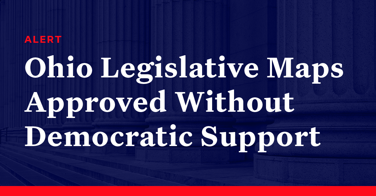 Ohio State Legislative Maps Approved Without Democratic Support - Democracy Docket