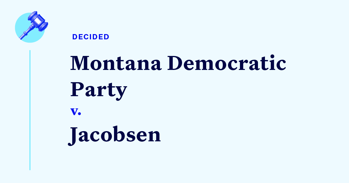 Court Cases - Montana Student Voter Suppression Law (MDP) - Democracy ...