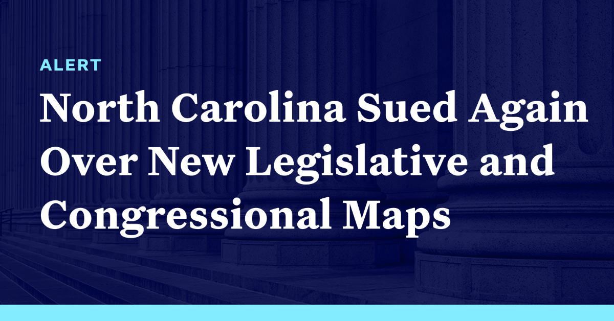 North Carolina Sued Again Over New Legislative and Congressional Maps - Democracy Docket