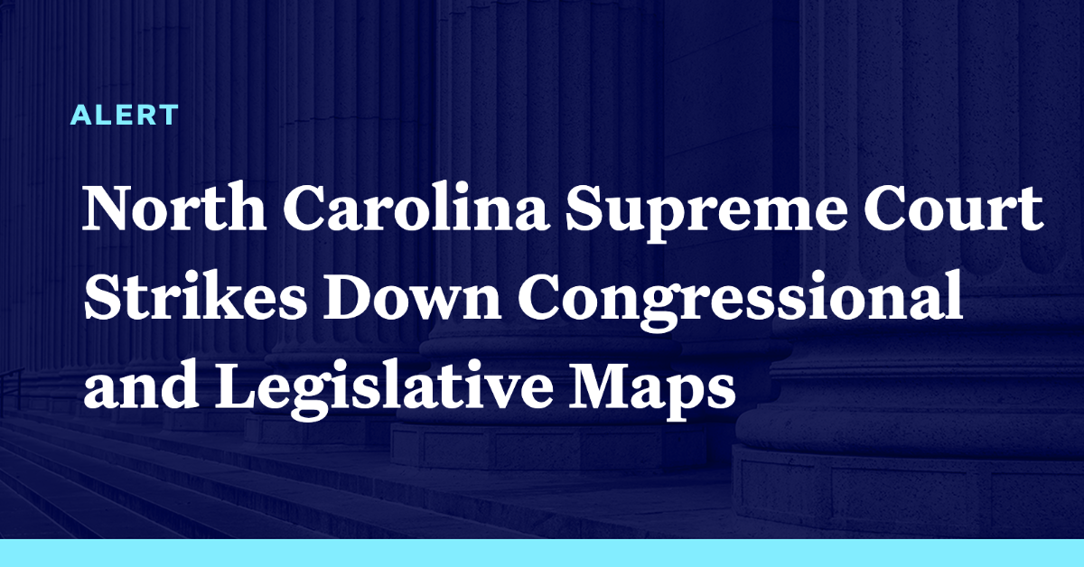 Democracy Alerts - Supreme Court of North Carolina Strikes Down Congressional and Legislative ...