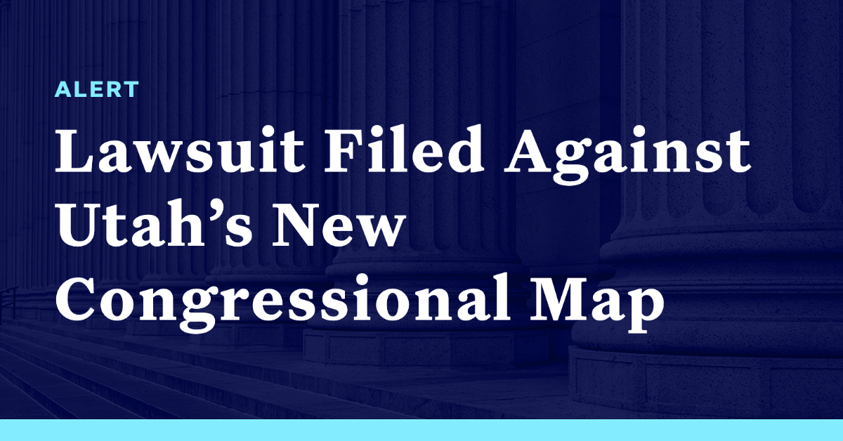 Lawsuit Filed Against Utah S New Congressional Map Democracy Docket