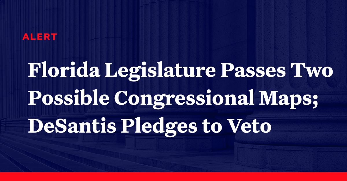 Florida Legislature Passes Two Possible Congressional Maps Desantis
