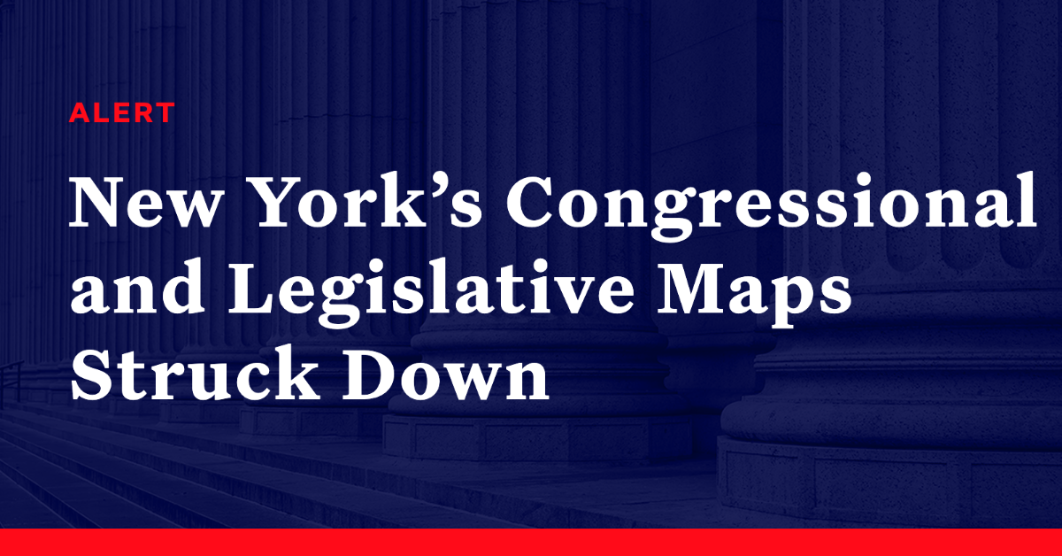 New York’s New Congressional and Legislative Maps Struck Down - Democracy Docket
