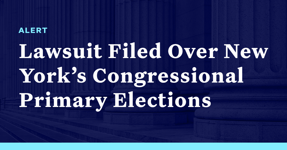 Lawsuit Filed Over New Yorks Congressional Primary Elections
