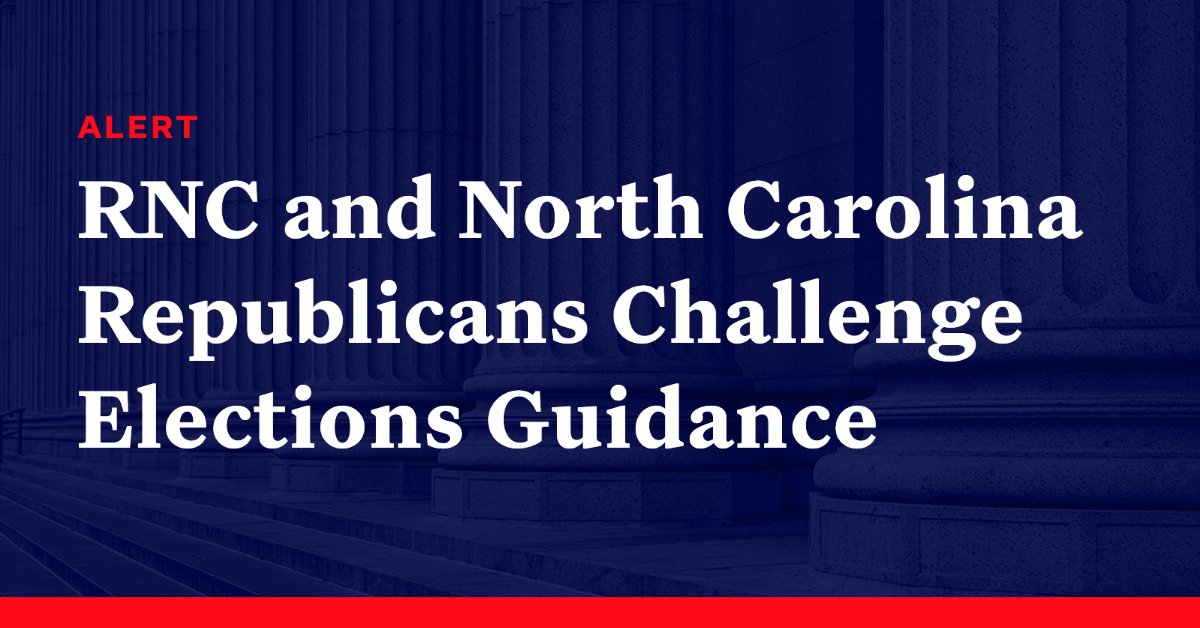 RNC and North Carolina Republicans Challenge Elections Guidance ...