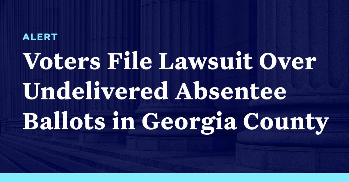 Voters File Lawsuit Over Undelivered Absentee Ballots In Georgia County