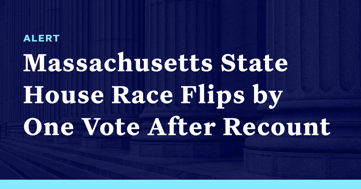 Massachusetts State House Race Flips by One Vote After Recount ...