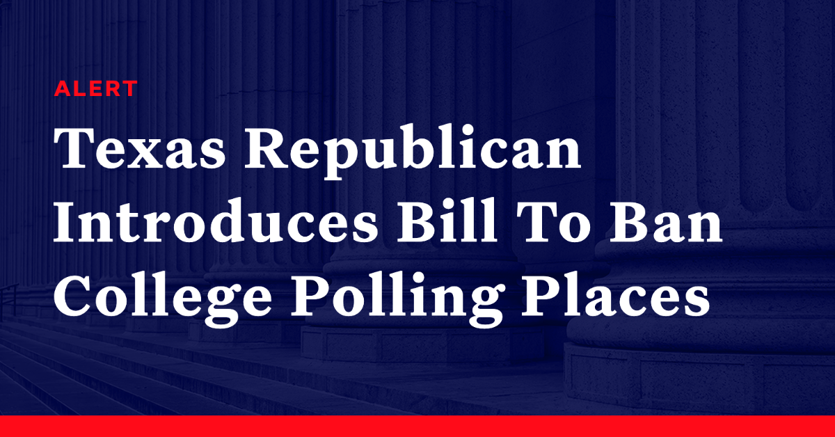 Texas Republican Introduces Bill To Ban College Polling Places ...
