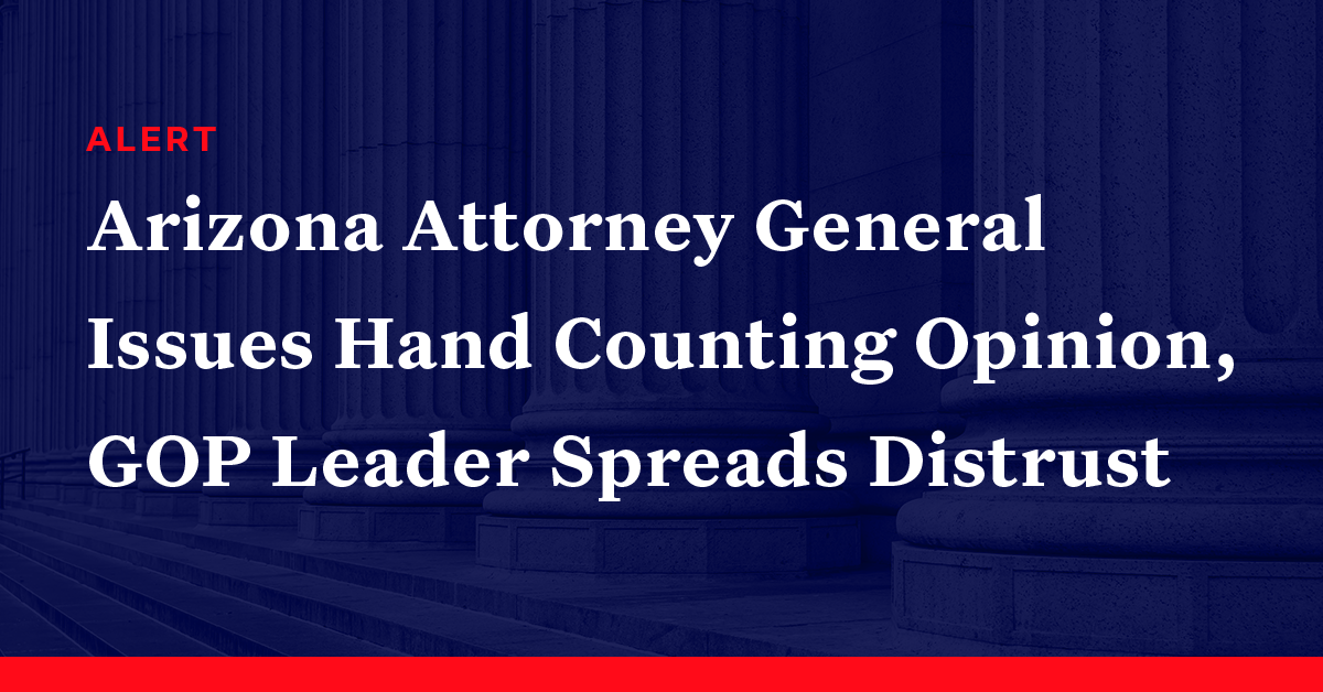 Arizona Attorney General Issues Opinion Regarding Hand Counting, GOP ...