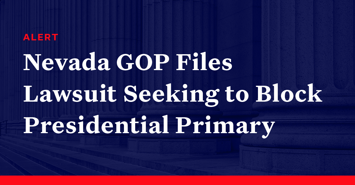 Nevada GOP Files Lawsuit Seeking to Block Presidential Primary ...