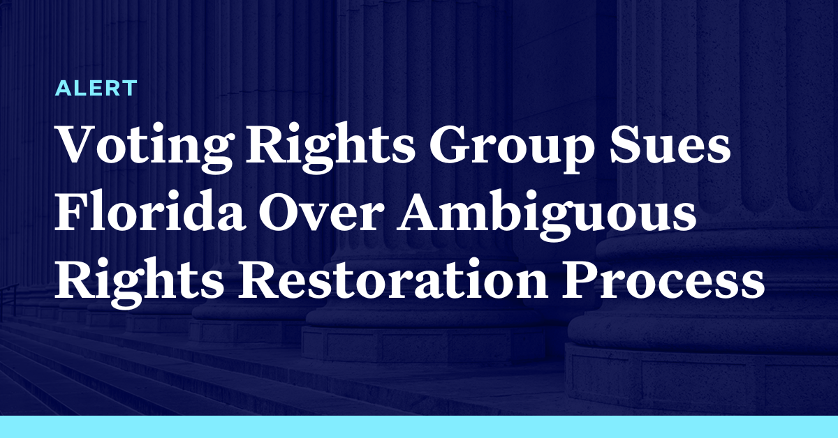 Voting Rights Group Sues Florida Over Ambiguous Rights Restoration