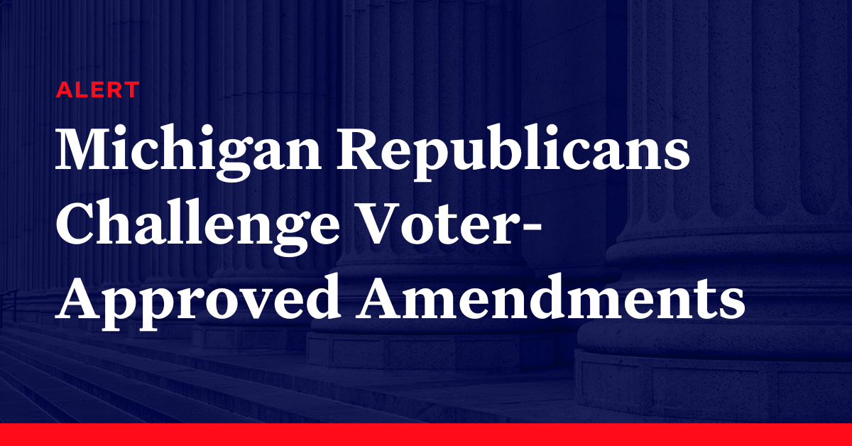 Using Rejected ISL Theory, Michigan Republicans Challenge Voter-Approved Constitutional ...