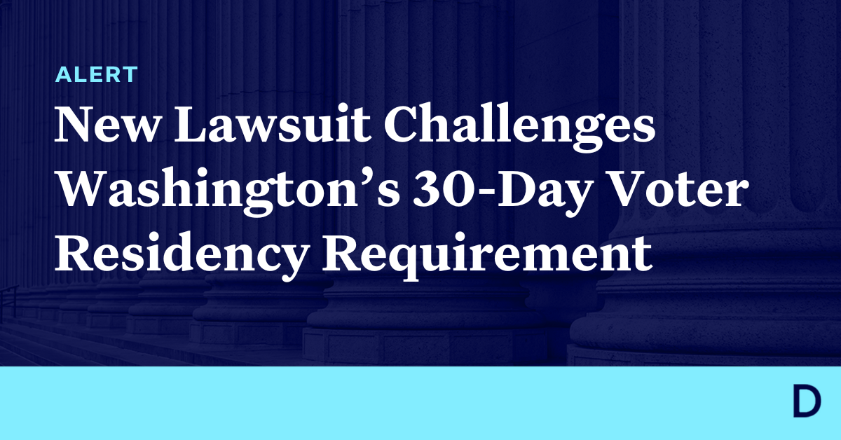 New Federal Lawsuit Challenges Washington’s 30-Day Voter Residency ...