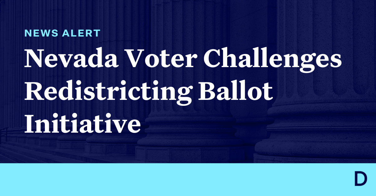 Nevada Voter Challenges Redistricting Ballot Initiative Democracy Docket