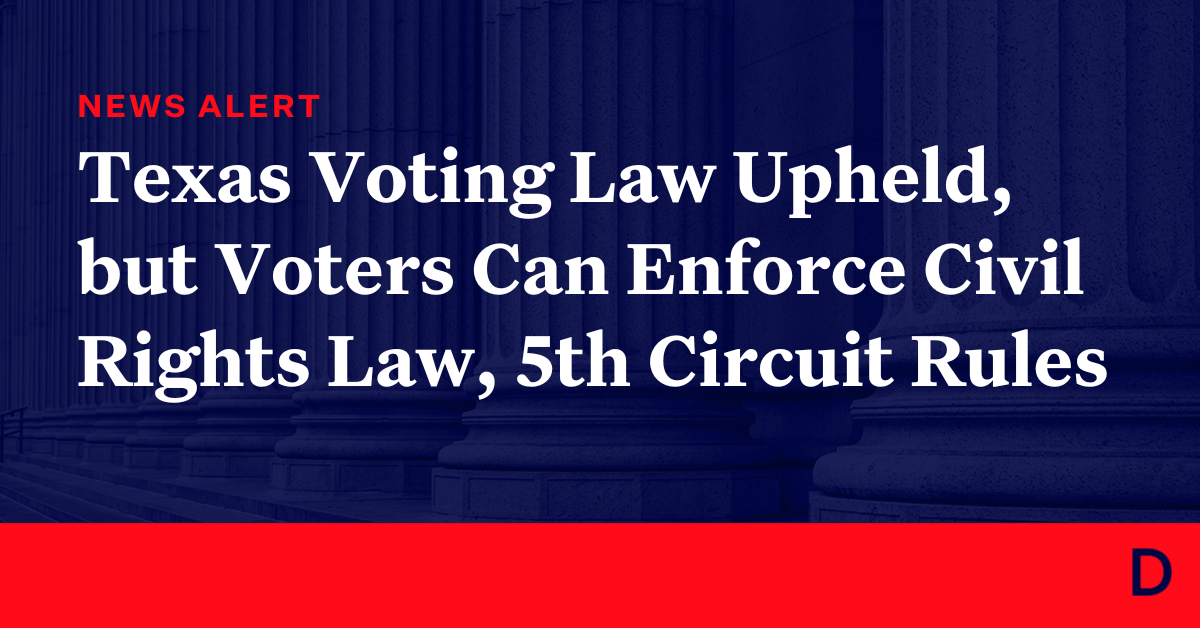 5th Circuit Upholds Strict Texas Voting Law, But Rules That Private Plaintiffs Can Enforce Civil ...