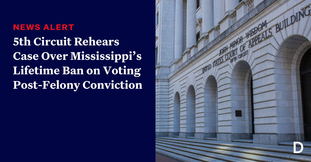 Full 5th Circuit Rehears Challenge to Mississippi’s Jim Crow-Era Felony ...