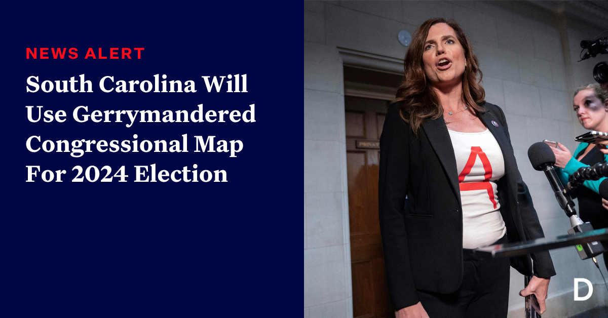 South Carolina Will Use Gerrymandered Congressional Map in 2024, District Court Rules ...