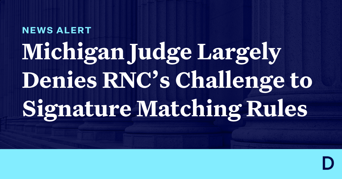 Michigan Judge Largely Denies RNC’s Challenge To Absentee Ballot ...