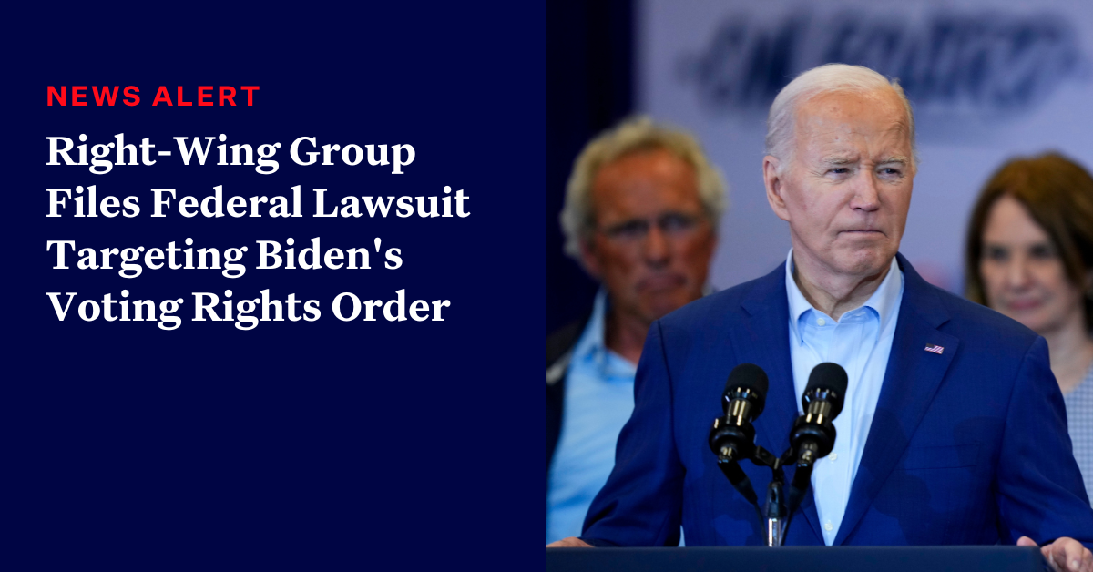 Right-Wing Group Files Federal Lawsuit Targeting Biden's Voting Rights ...