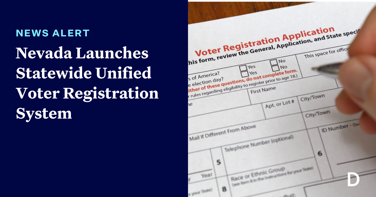 Nevada Launches Statewide Unified Voter Registration System - Democracy ...
